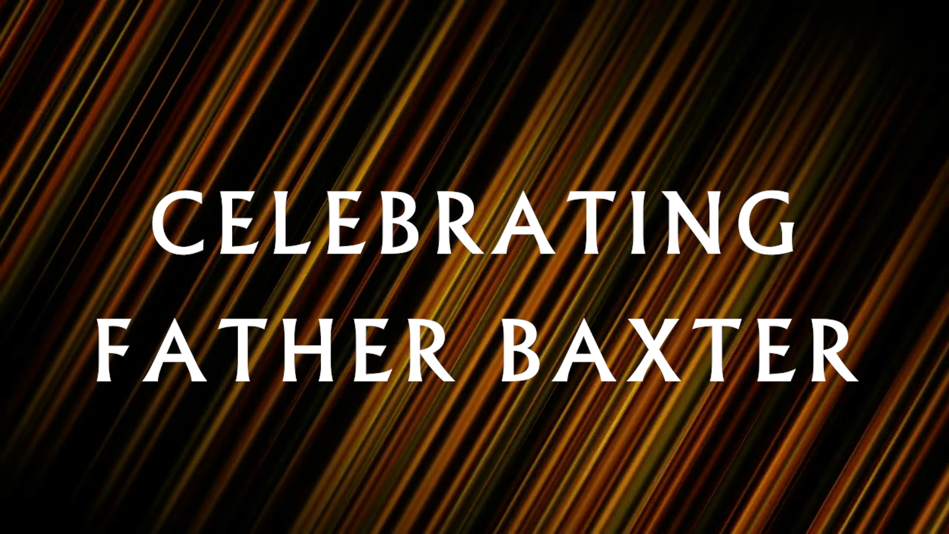 Celebrating Father Baxter – Holy Family Parish Montreal